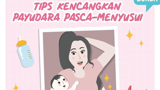 Tips Kencangkan Payudara Pasca-Menyusui