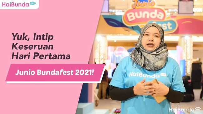 Yuk, Intip Keseruan Hari Pertama Junio Bundafest 2021!