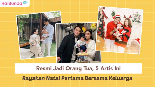 Resmi Jadi Orang Tua, 5 Artis Ini Rayakan Natal Pertama Bersama Keluarga