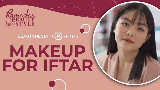 Inspirasi Makeup untuk Bukber Puasa Ramadan 2022