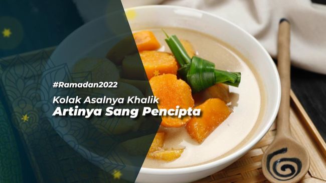 Sejarah Kolak Ternyata Jadi Media Dakwah Para Ulama Sejarah Kolak Ternyata Jadi Media Dakwah Para Ulama