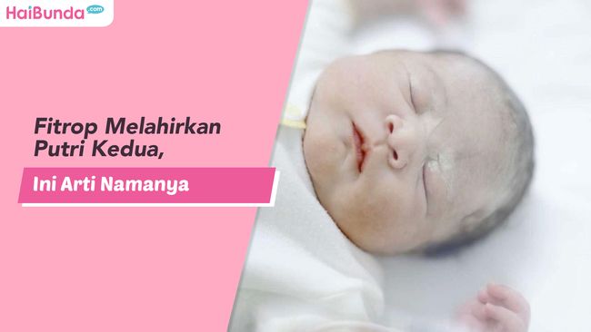 Fitrop Melahirkan Putri Kedua, Ini Arti Namanya