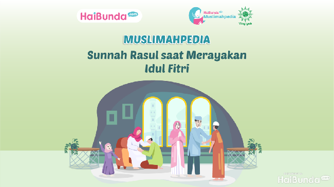 Sunnah Rasul saat Merayakan Idul Fitri