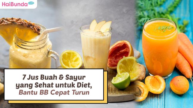 7 Jus Buah & Sayur yang Sehat untuk Diet, Bantu BB Cepat Turun