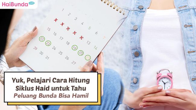 Yuk, Pelajari Cara Hitung Siklus Haid untuk Tahu Peluang Bunda Bisa Hamil