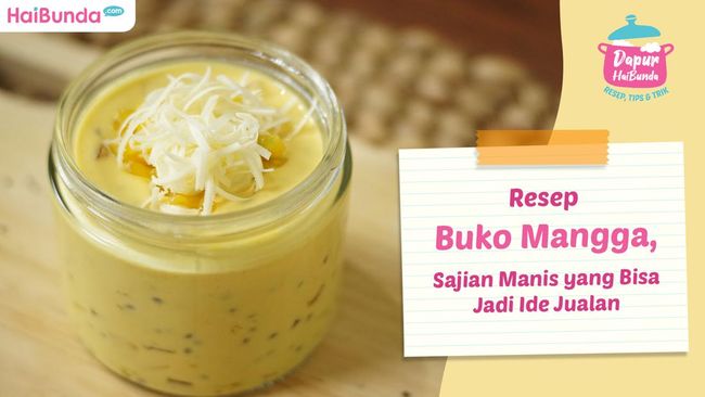 Resep Buko Mangga, Sajian Manis yang Bisa Jadi Ide Jualan