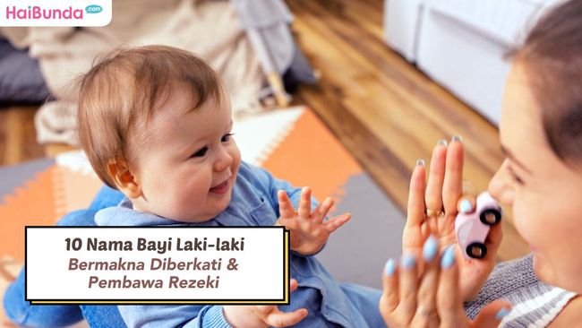 10 Nama Bayi Laki Laki Bermakna Diberkati Pembawa Rezeki