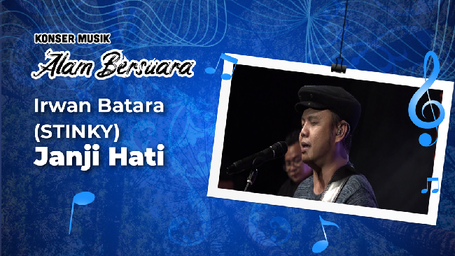 Irwan Batara (STINKY) - Janji Hati [Konser Alam Bersuara 2022]