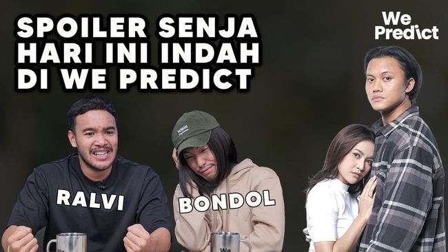 We Predict - Spoiler 'Senja Hari Ini Indah' Di We Predict We Predict - Spoiler 'Senja Hari Ini Indah' Di We Predict