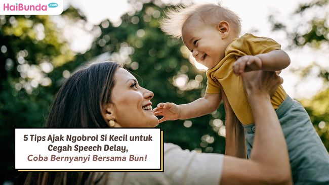 5 Tips Ajak Ngobrol Si Kecil untuk Cegah Speech Delay, Coba Bernyanyi ...