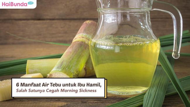6 Manfaat Air Tebu untuk Ibu Hamil, Salah Satunya Cegah Morning Sickness