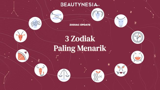 3 Zodiak Paling Menarik, Kerap jadi Pusat Perhatian 3 Zodiak Paling Menarik, Kerap jadi Pusat Perhatian