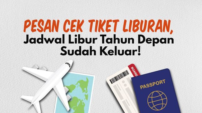 INFOGRAFIS: Cek Tiket Liburan, Jadwal Libur Tahun Depan Sudah Keluar!