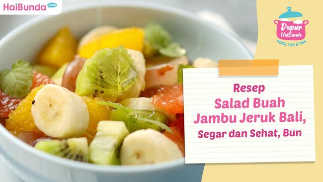 Resep Salad Buah Jambu Jeruk Bali, Segar dan Sehat, Bun