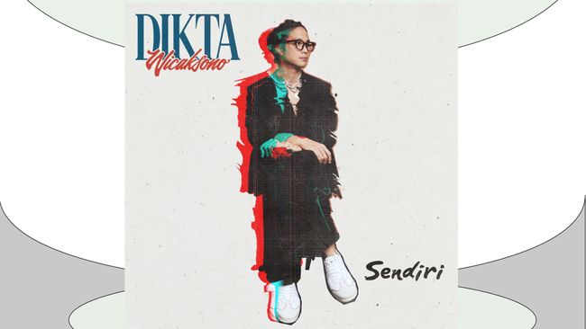 Eksplorasi Musik Terbaru Dikta Wicaksono dalam "EP Sendiri"