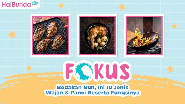 Bedakan Bun, Ini 10 Jenis Wajan & Panci Beserta Fungsinya