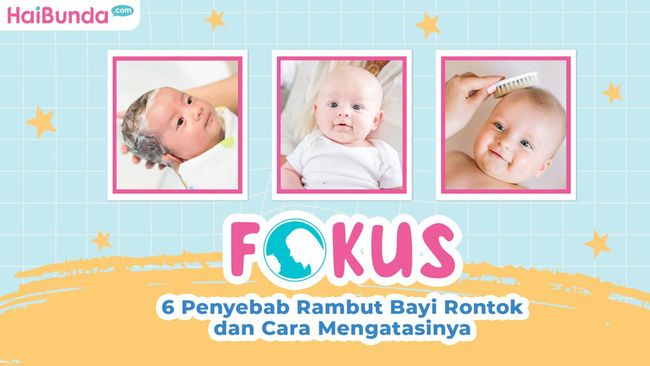 6 Penyebab Rambut Bayi Rontok dan Cara Mengatasinya