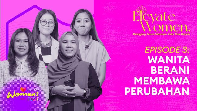 Elevate Women 2022 Ep.3 : Kesuksesan Tidak Terpaut Usia