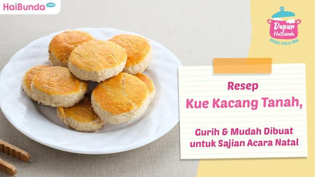 Resep Kue Kacang Tanah, Gurih & Mudah Dibuat untuk Sajian Acara Natal