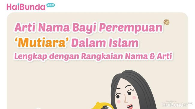 Arti Nama Bayi Perempuan 'Mutiara' Dalam Islam, Lengkap dengan ... Arti Nama Bayi Perempuan 'Mutiara' Dalam Islam, Lengkap dengan ...