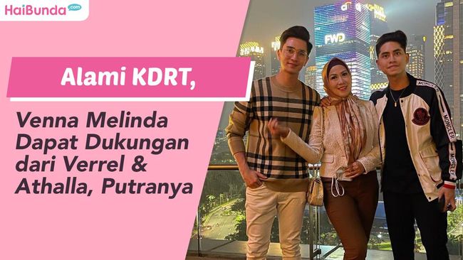 Alami KDRT, Venna Melinda Dapat Dukungan dari Verrell & Athalla, Putranya Alami KDRT, Venna Melinda Dapat Dukungan dari Verrell & Athalla, Putranya