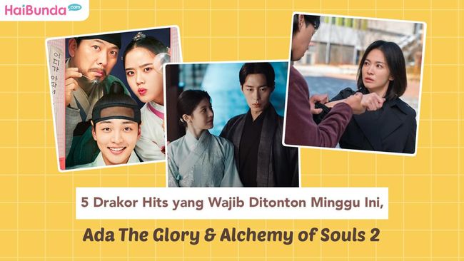 5 Drakor Hits yang Wajib Ditonton Minggu Ini, Ada The Glory & Alchemy of Souls