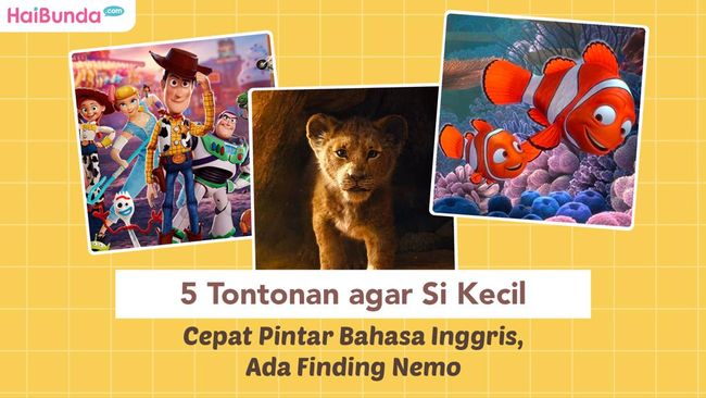 5 Tontonan agar Si Kecil Cepat Pintar Bahasa Inggris, Ada Finding Nemo