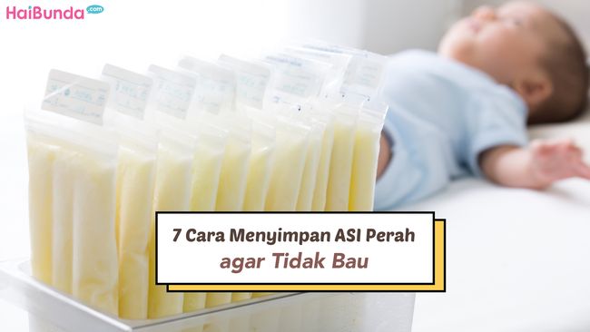 7 Cara Menyimpan ASI Perah agar Tidak Bau