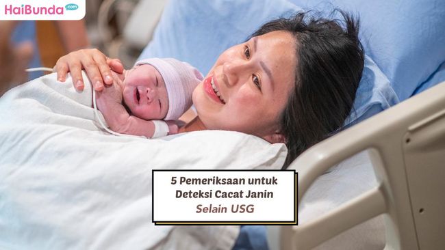 5 Pemeriksaan untuk Deteksi Cacat Janin Selain USG