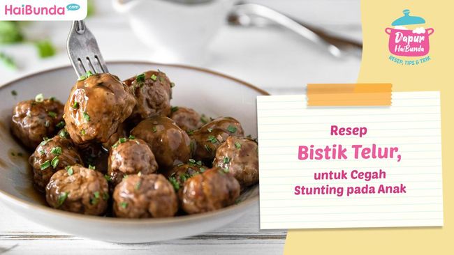 Resep Bistik Telur, Olahan Protein Hewani untuk Cegah Stunting pada Anak
