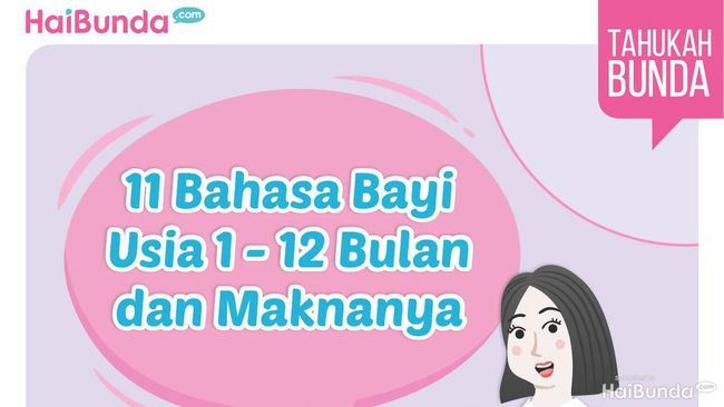 11 Bahasa Bayi Usia 1 - 12 Bulan dan Maknanya