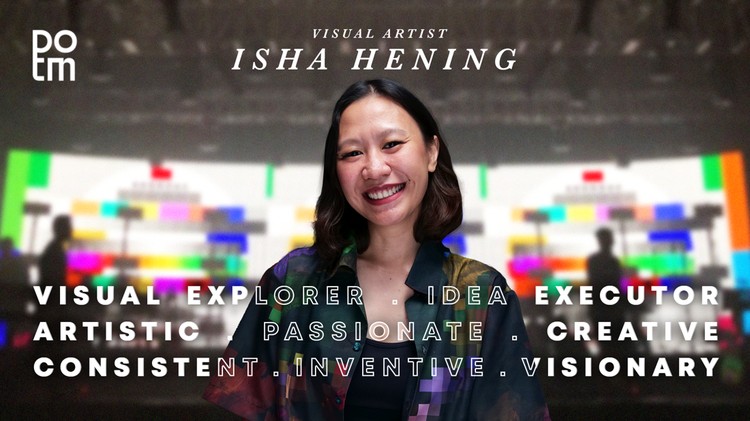 Person of The Month February 2023 : Isha Hening
