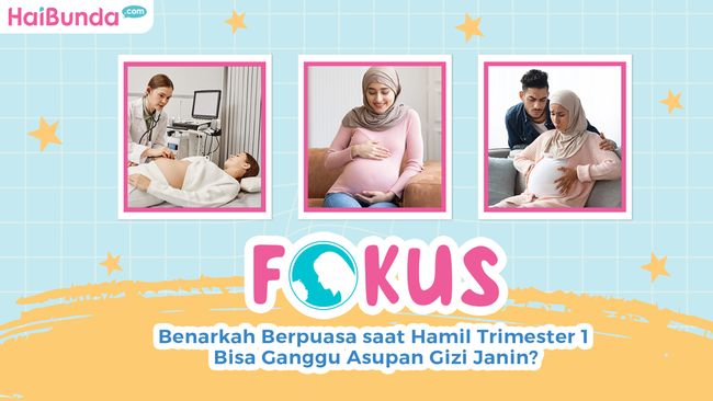 Benarkah Berpuasa saat Hamil Trimester 1 Bisa Ganggu Asupan Gizi Janin?