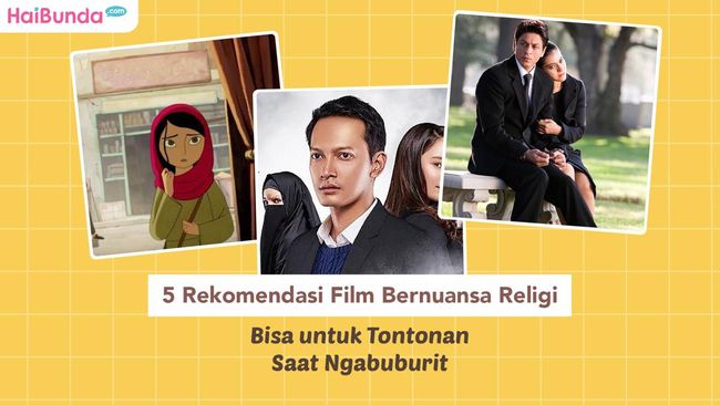 5 Rekomendasi Film Bernuansa Religi, Bisa untuk Tontonan Saat Ngabuburit