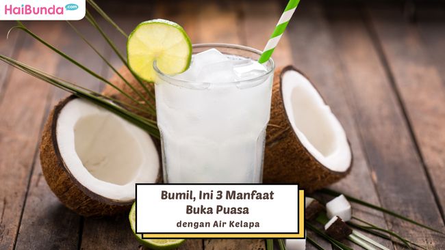 Bumil, Ini 3 Manfaat Buka Puasa dengan Air Kelapa Bumil, Ini 3 Manfaat Buka Puasa dengan Air Kelapa
