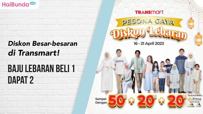 Diskon Besar-besaran di Transmart! Baju Lebaran Beli 1 Dapat 2