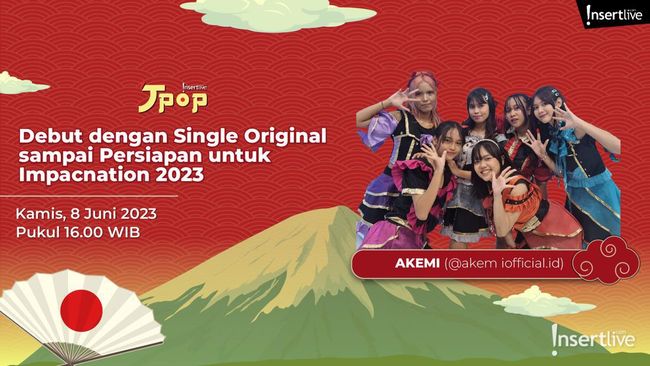AKEMI akan berbagi keseruan dengan para penggemar di Insertlive J-Pop ...