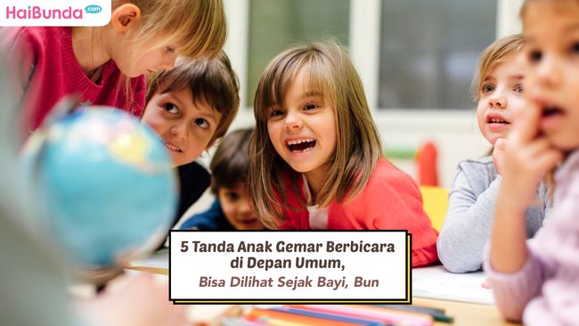5 Tanda Anak Gemar Berbicara di Depan Umum, Bisa Dilihat Sejak Bayi, Bun
