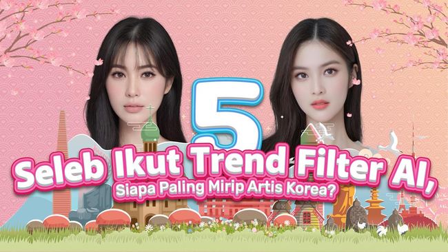 Infografis: 5 Seleb Ikut Trend Filter AI, Siapa Paling Mirip Artis Korea?