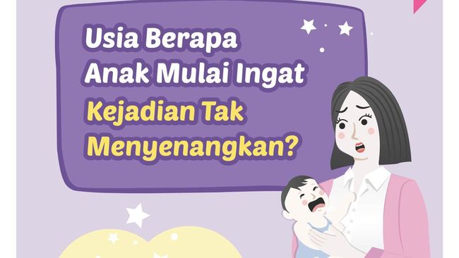 Usia Berapa Anak Mulai Ingat Kejadian Tak Menyenangkan?