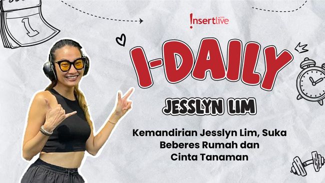 Kemandirian Jesslyn Lim, Suka Beberes Rumah dan Cinta Tanaman