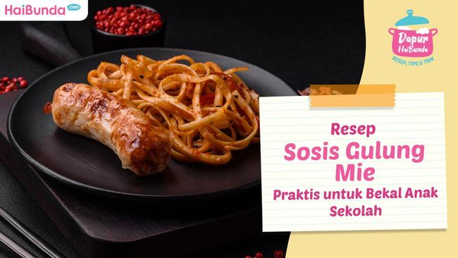 Resep Sosis Gulung Mie, Praktis untuk Bekal Anak Sekolah