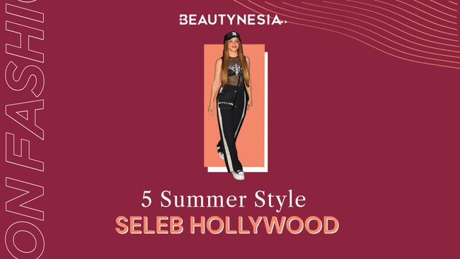5 Summer Style Seleb Hollywood, Ada Shakira dan Hailey Bieber
