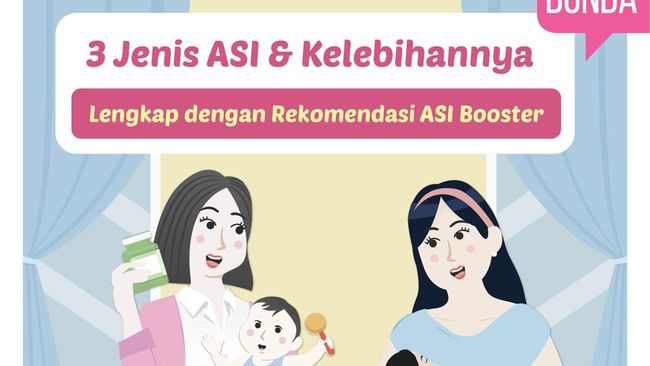 3 Jenis ASI & Kelebihannya, Lengkap dengan Rekomendasi ASI Booster
