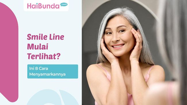 Smile Line Mulai Terlihat? Ini 8 Cara Menyamarkannya