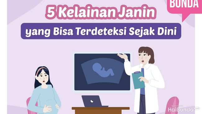 5 Kelainan Janin yang Bisa Terdeteksi Sejak Dini