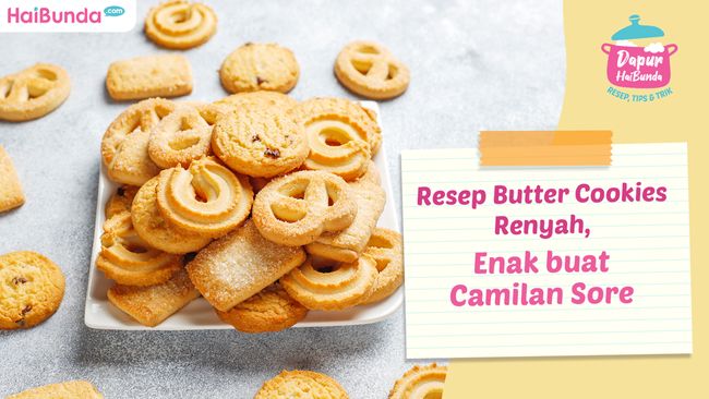 Resep Butter Cookies Renyah, Enak buat Camilan Sore