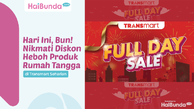 Hari Ini, Bun! Nikmati Diskon Heboh Produk Rumah Tangga di Transmart ...