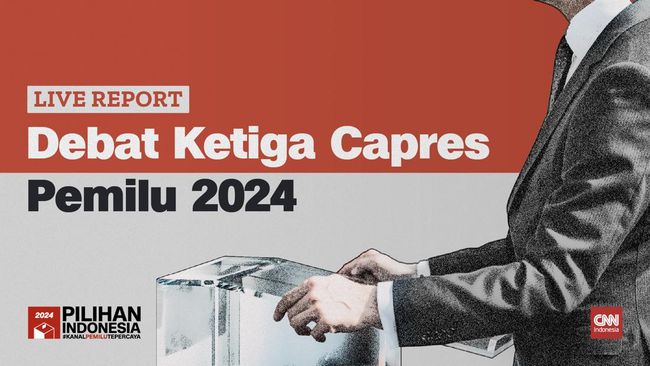 LIVE REPORT: Debat Ketiga Pilpres 2024