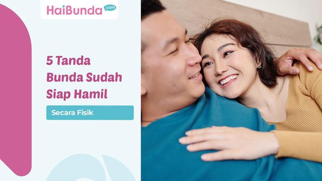 5 Tanda Bunda Sudah Siap Hamil Secara Fisik